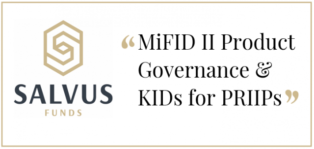 MiFID II Product Governance and KIDs for PRIIPs - SALVUS Funds