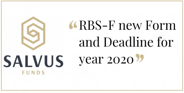 RBS-F new Form and Deadline for year 2020 - SALVUS Funds