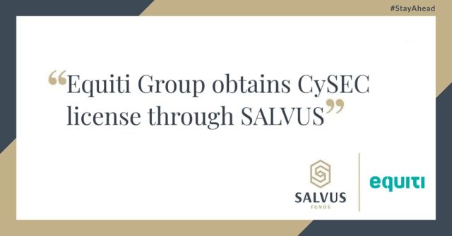 Equiti Group obtains CySEC license through SALVUS - SALVUS Funds