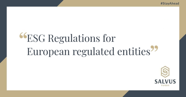 ESG Regulations for European regulated entities - SALVUS Funds