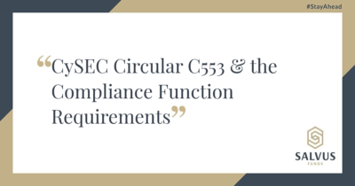 CySEC Circular C553 & the Compliance Function Requirements - SALVUS Funds