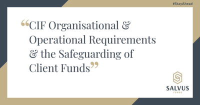 CIF Organisational & Operational Requirements and the Safeguarding of ...