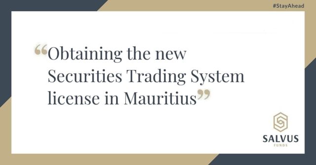 Obtaining the new Securities Trading System license in Mauritius ...
