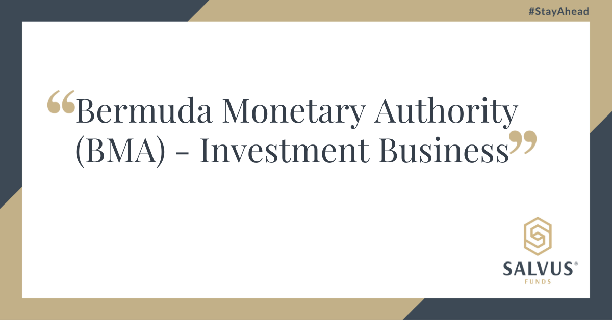 Investment Business in Bermuda - BMA - SALVUS Funds