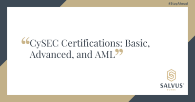 CySEC Certifications: Basic, Advanced and AML - SALVUS Funds