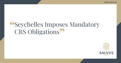 Seychelles Imposes Mandatory CRS Obligations for All Financial ...
