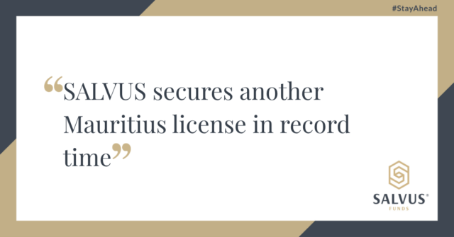 SALVUS secures another Mauritius license in record time - SALVUS Funds